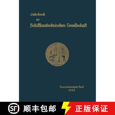 【3-4周达】Jahrbuch der Schiffbautechnischen Gesellschaft: Neunundzwanzigster Band [9783642901669]