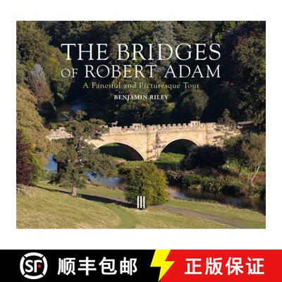 【3-4周达】The Bridges of Robert Adam: A Fanciful and Picturesque Tour [9781916355477]