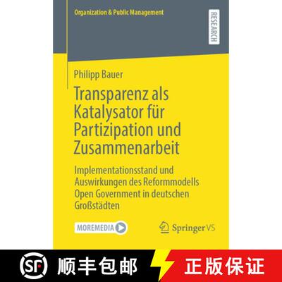【3-4周达】Transparenz als Katalysator für Partizipation und Zusammenarbeit: Implementationsstand un... [9783658510800]