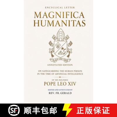 【3-4周达】Magnifica Humanitas: Annotated Edition on Safeguarding the Human Person in the Time of Art... [9798240915666]