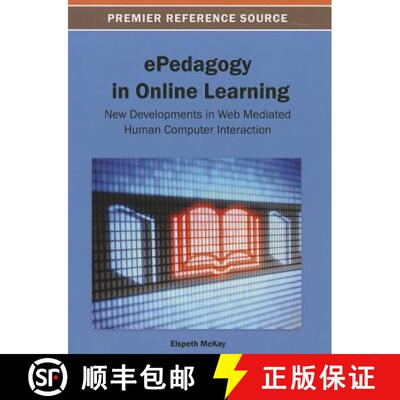 【3-4周达】精装 ePedagogy in Online Learning: New Developments in Web Mediated Human Computer Interac... [9781466636491]