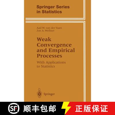 【3-4周达】Weak Convergence and Empirical Processes : With Applications to Statistics [9781475725476]
