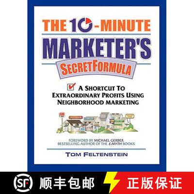 【3-4周达】The 10-Minute Marketer's Secret Formula: A Shortcut to Extraordinary Profits Using Neighbo... [9781600377013]