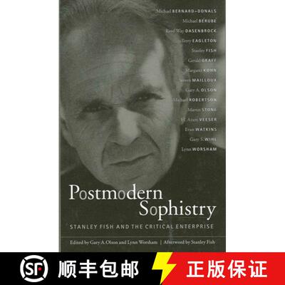 【3-4周达】Postmodern Sophistry : Stanley Fish and the Critical Enterprise [9780791462140]