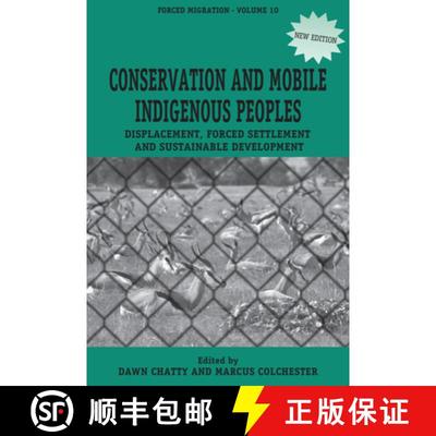 【3-4周达】Conservation and Mobile Indigenous Peoples: Displacement, Forced Settlement and Sustainabl... [9781805399902]