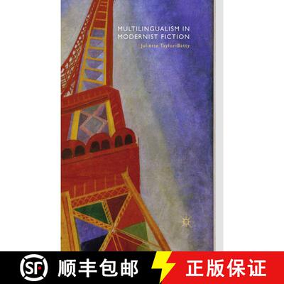 【3-4周达】Multilingualism in Modernist Fiction (1st ed. 2013) (1st ed. 2013) (1st ed. 2013) (1st ed.... [9781349309573]