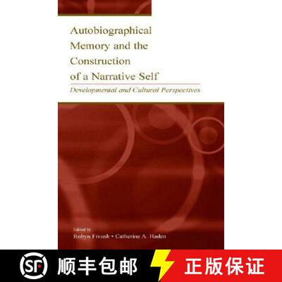 【3-4周达】精装 Autobiographical Memory and the Construction of A Narrative Self : Developmental and ... [9780805837568]