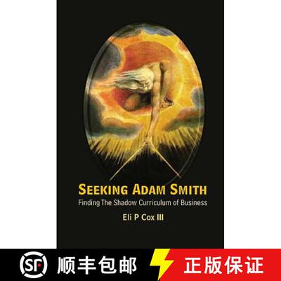 预订 精装 SEEKING ADAM SMITH: FINDING THE SHADOW CURRICULUM OF BUSINESS [9789813206724]