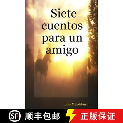 【3-4周达】Siete cuentos para un amigo [9780615150802]