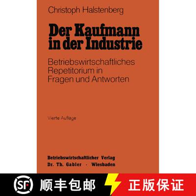 【3-4周达】Der Kaufmann in der Industrie : Betriebswirtschaftliches Repetitorium in Fragen und Antwor... [9783409810913]