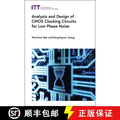 【3-4周达】精装 Analysis and Design of CMOS Clocking Circuits for Low Phase Noise [9781785618017]