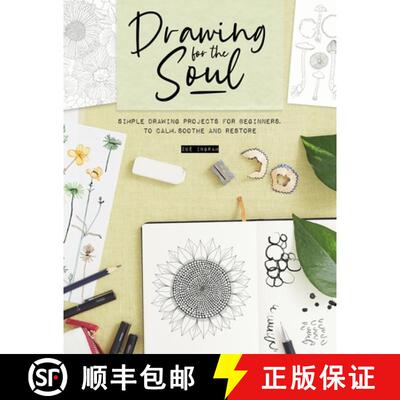 【3-4周达】Drawing for the Soul (Digital Bookazine): Simple Drawing Projects for Beginners, to Calm, ... [9781446309759]