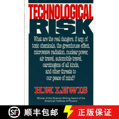 【3-4周达】Technological Risk: What Are the Real Dangers, If Any, of Toxic Chemicals, the Greenhouse ... [9780393308297]