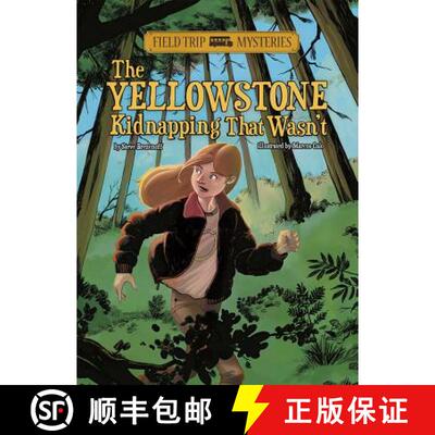 预订 精装 The Field Trip Mysteries: The Yellowstone Kidnapping That Wasn't [9781434237897]