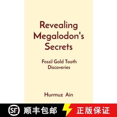 【3-4周达】Revealing Megalodon's Secrets: Fossil Gold Tooth Discoveries [9788196799373]