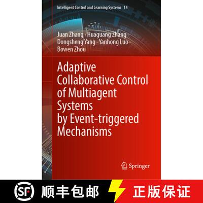 【3-4周达】精装 Adaptive Collaborative Control of Multiagent Systems by Event-Triggered Mechanisms [9789819778652]