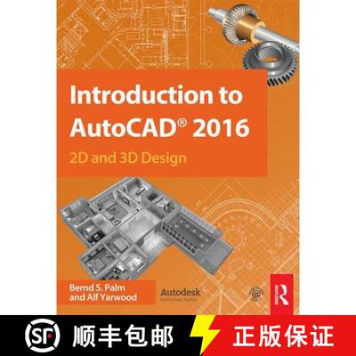 【3-4周达】Introduction to AutoCAD 2016: 2D and 3D Design [9781138925854]