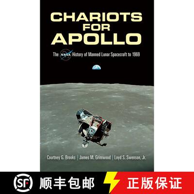预订 Chariots for Apollo: The NASA History of Manned Lunar Spacecraft to 1969 [9780486467566]