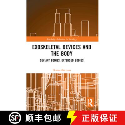 【3-4周达】Exoskeletal Devices and the Body: Deviant Bodies, Extended Bodies [9781032503776]