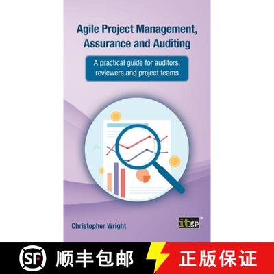 【3-4周达】Agile Project Management, Assurance and Auditing: A practical guide for auditors, reviewer... [9781787785625]