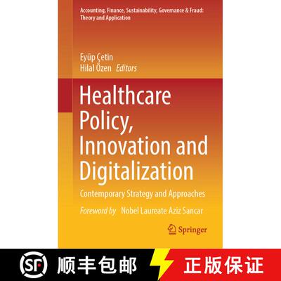 【3-4周达】精装 Healthcare Policy, Innovation and Digitalization : Contemporary Strategy and Approaches [9789819959631]