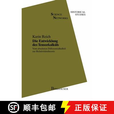 【3-4周达】Die Entwicklung des Tensorkalküls : Vom absoluten Differentialkalkül zur Relativitätsth... [9783764328146]