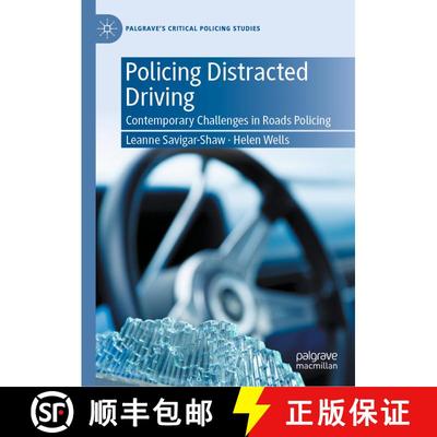 【3-4周达】Policing Distracted Driving : Contemporary Challenges in Roads Policing [9783031436574]