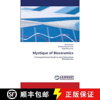 【3-4周达】Mystique of Bioceramics: A Comprehensive Guide to next Generation Biomaterials (Aufl.) [9786209203855]