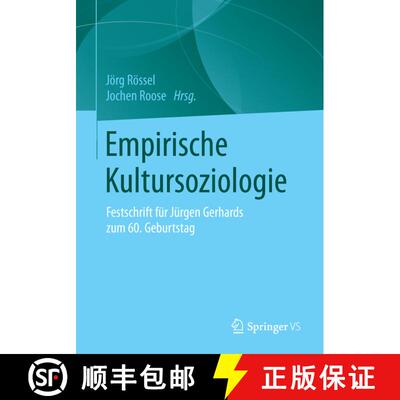 【3-4周达】Empirische Kultursoziologie : Festschrift für Jürgen Gerhards zum 60. Geburtstag [9783658087326]