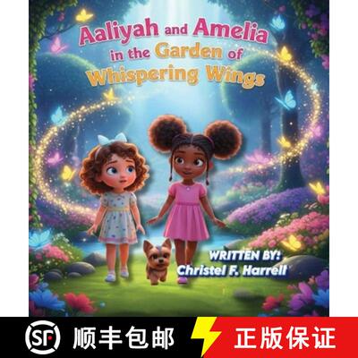 【3-4周达】精装 Aaliyah and Amelia in the Garden of Whispering Wings [9798993698229]