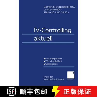 【3-4周达】IV-Controlling aktuell : Leistungsprozesse Wirtschaftlichkeit Organisation [9783409114004]