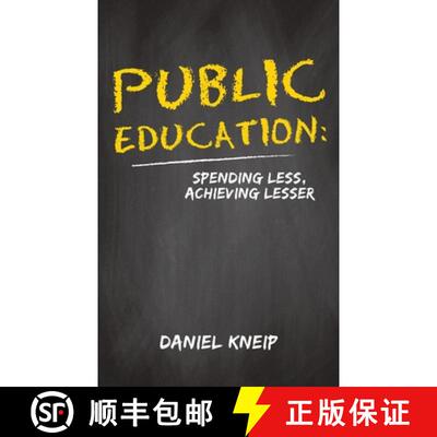 【3-4周达】Public Education: Spending Less, Achieving Lesser [9781647504038]