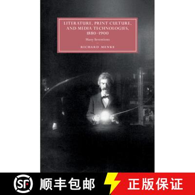 【3-4周达】精装 Literature, Print Culture, and Media Technologies, 1880–1900: Many Inventions - Lite... [9781108492942]