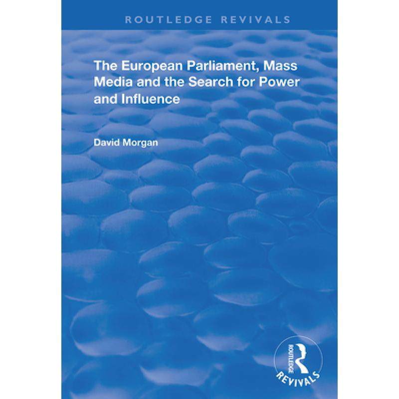 【4周达】The European Parliament, Mass Media and the Search for Power and ...