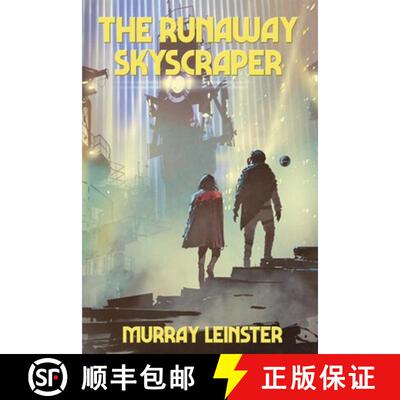 【3-4周达】The Runaway Skyscraper: A Positronic Book [9781515450924]