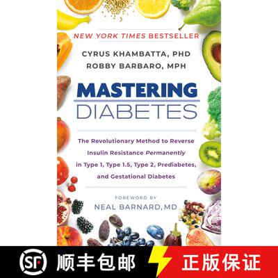 【3-4周达】Mastering Diabetes: The Revolutionary Method to Reverse Insulin Resistance Permanently in ... [9780593542040]