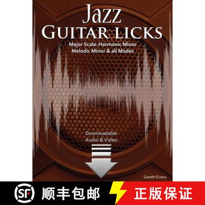 【3-4周达】Jazz Guitar Licks: Major Scale, Harmonic Minor, Melodic Minor and all Modes [9781912135776]