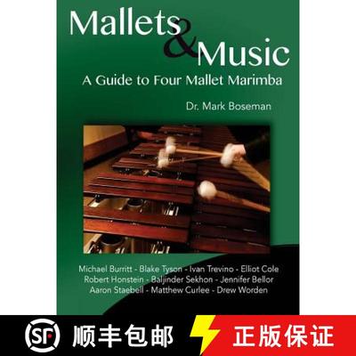 【3-4周达】Mallets & Music: A Guide to Four Mallet Marimba [9780692783047]