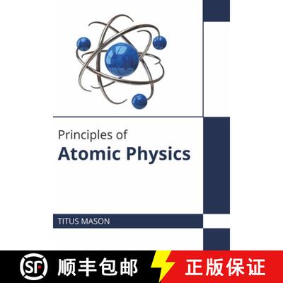【3-4周达】精装 Principles of Atomic Physics [9781682859605]