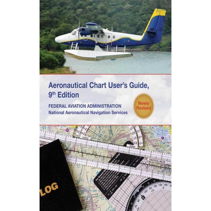 预订 Aeronautical Chart Users Guide: National Aeronautical Navigation ...