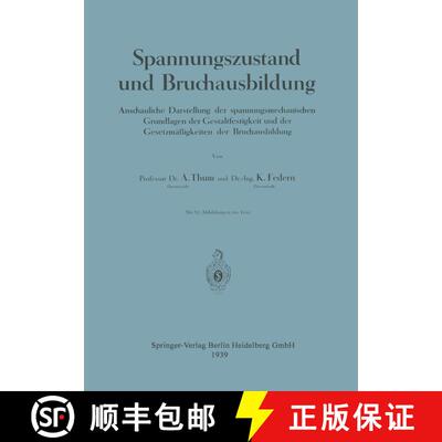 【3-4周达】Spannungszustand Und Bruchausbildung: Anschauliche Darstellung Der Spannungsmechanischen G... [9783662354872]
