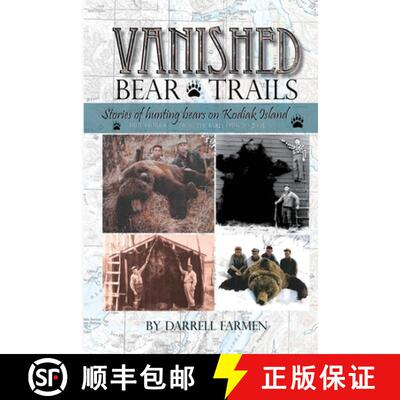 【3-4周达】Vanished: Stories of hunting bears on Kodiak Island [9781594337338]