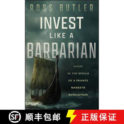 【3-4周达】精装 Invest like a Barbarian: Share in the Spoils of a Private Markets Revolution [9781394378333]