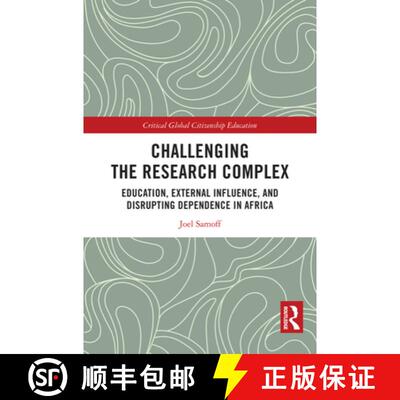 【3-4周达】Challenging the Research Complex: Education, External Influence, and Disrupting Dependence... [9781032729244]