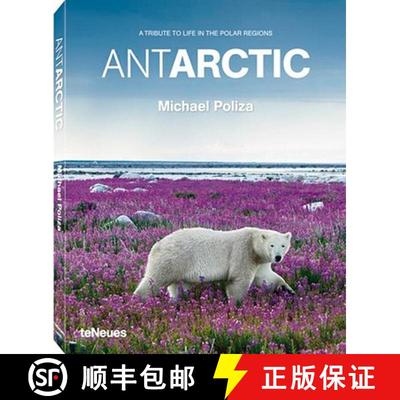预订 Antarctic: A Tribute to Life in the Polar Regions [9783832795900]