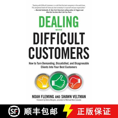 【3-4周达】Dealing with Difficult Customers: How to Turn Demanding, Dissatisfied, and Disagreeable Cl... [9781632651174]