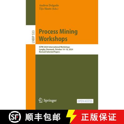 【3-4周达】Process Mining Workshops : ICPM 2024 International Workshops, Lyngby, Denmark, October 14-... [9783031822247]