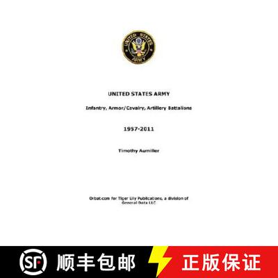 【3-4周达】US Army: Infantry, Armor/Cavalry, Artillery Battalions 1957-2011 [9780977607235]