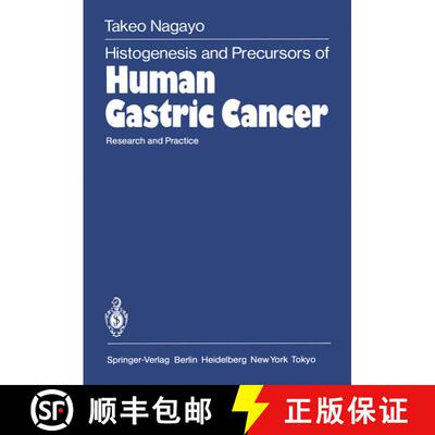 【3-4周达】Histogenesis and Precursors of Human Gastric Cancer : Research and Practice [9783642703638]
