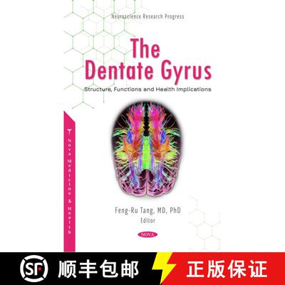 【3-4周达】The Dentate Gyrus: Structure, Functions and Health Implications [9781685072124]